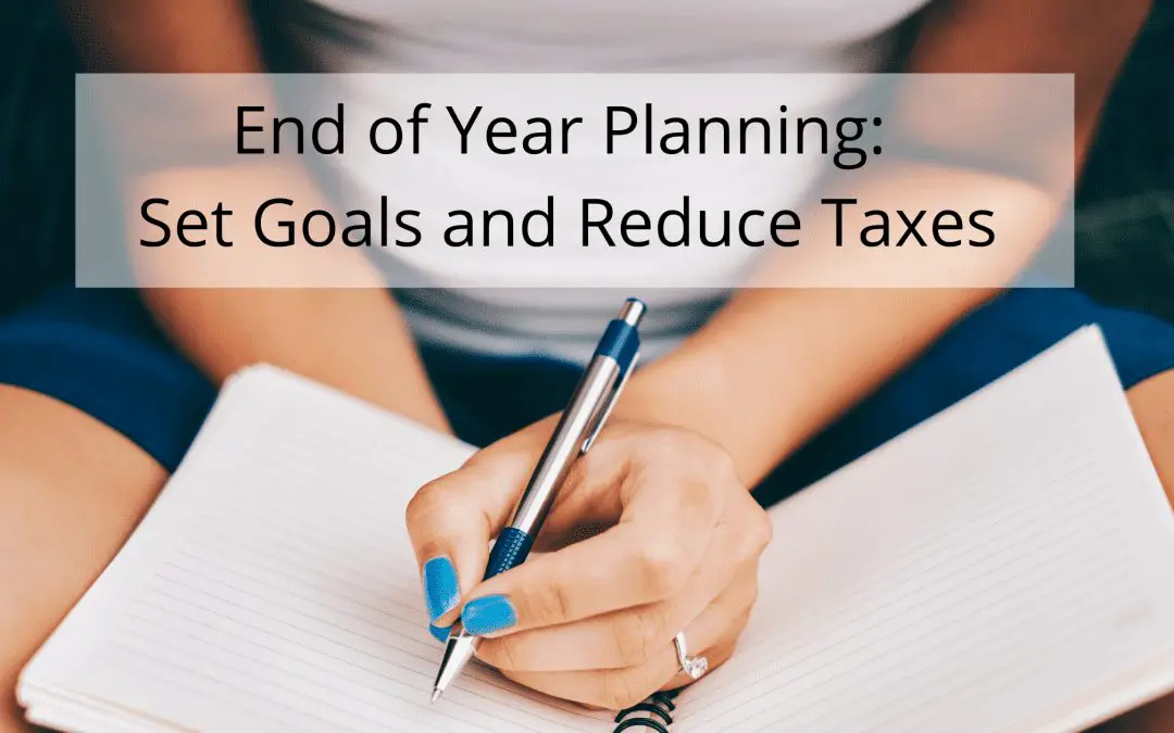 End of Year Planning: Set Goals and Reduce Taxes | TVAMP